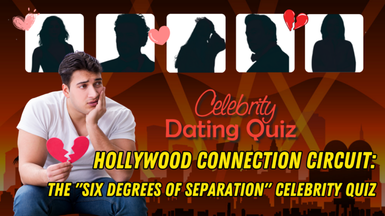 Hollywood Connection Circuit: The "Six Degrees of Separation" Celebrity ...
