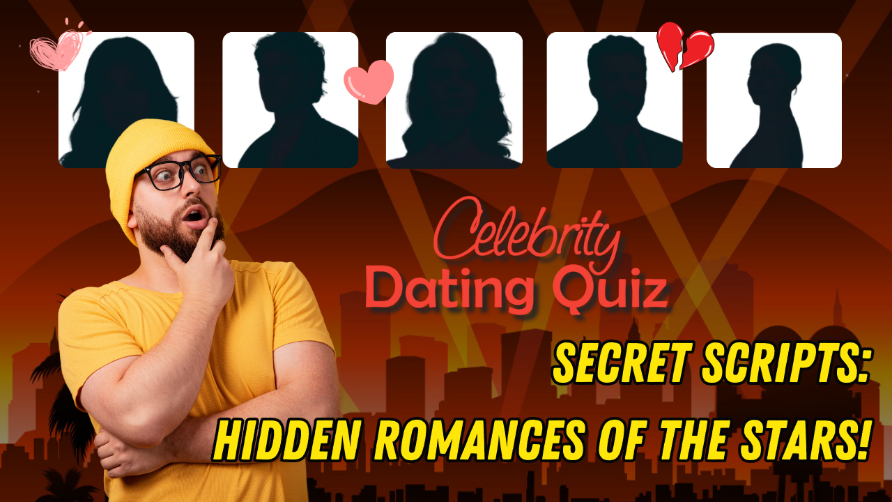 Secret Scripts: Hidden Romances of the Stars! - CelebrityQuiz.org